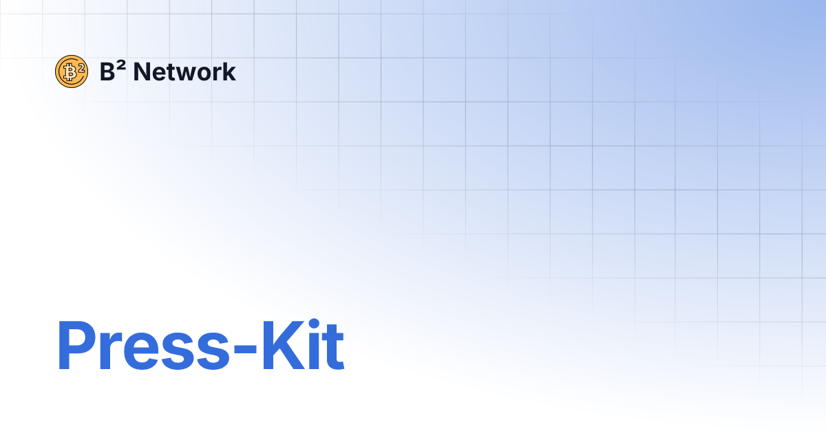 Press-Kit | B² Network